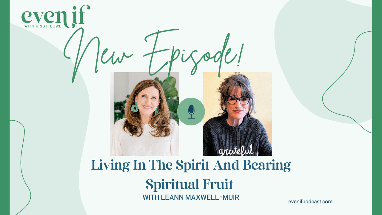 Living In The Spirit And Bearing Spiritual Fruit | Leann Maxwell-Muir ...